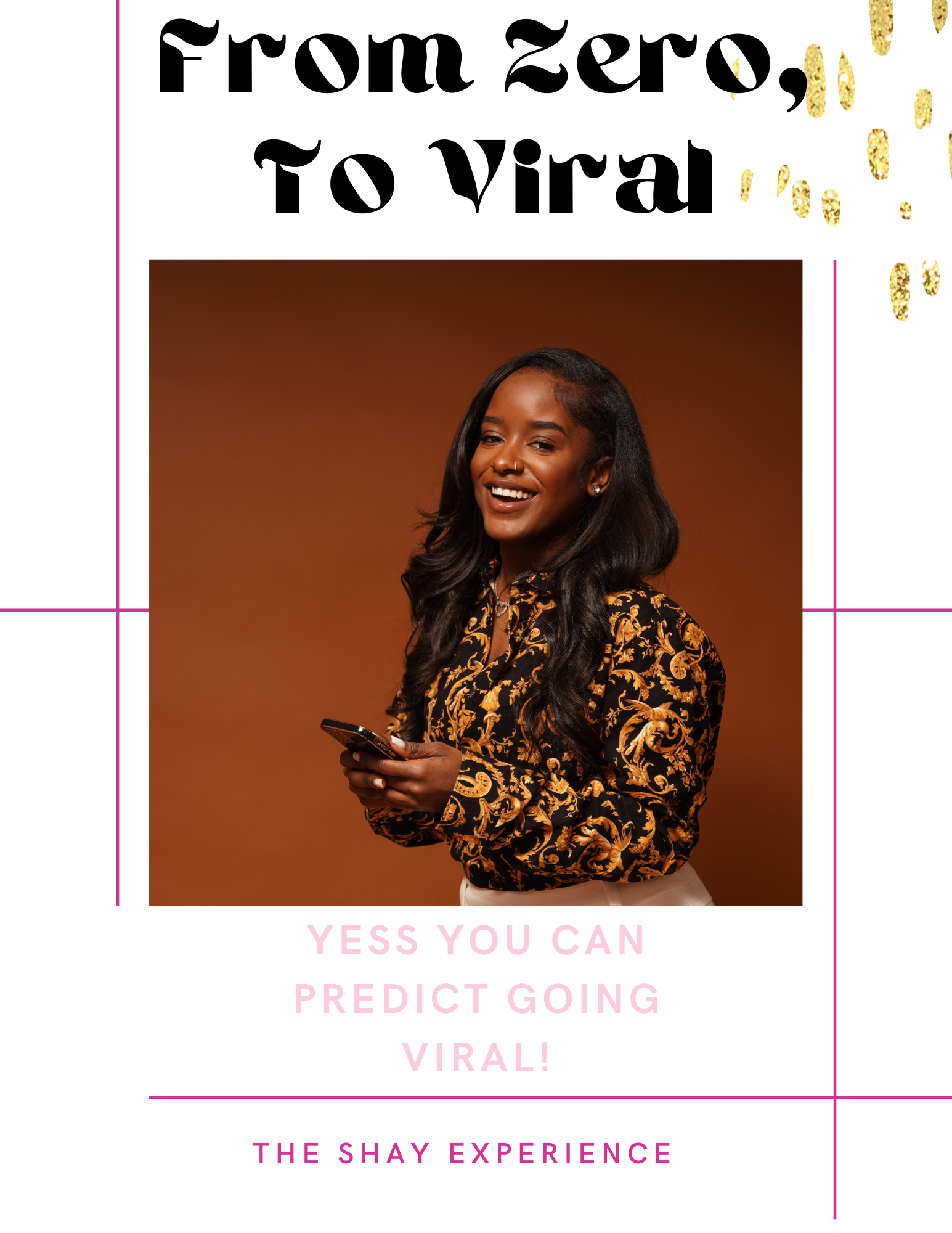 From Zero To Viral – Shay Experience